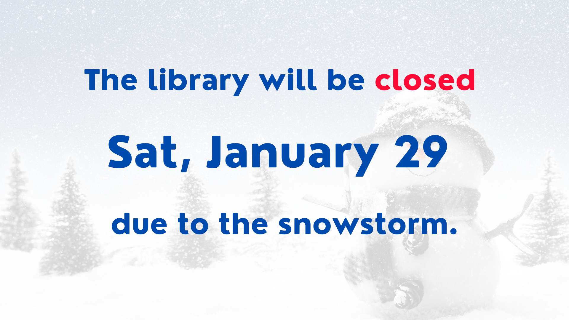 Library closing – inclement weather – Langdon Library