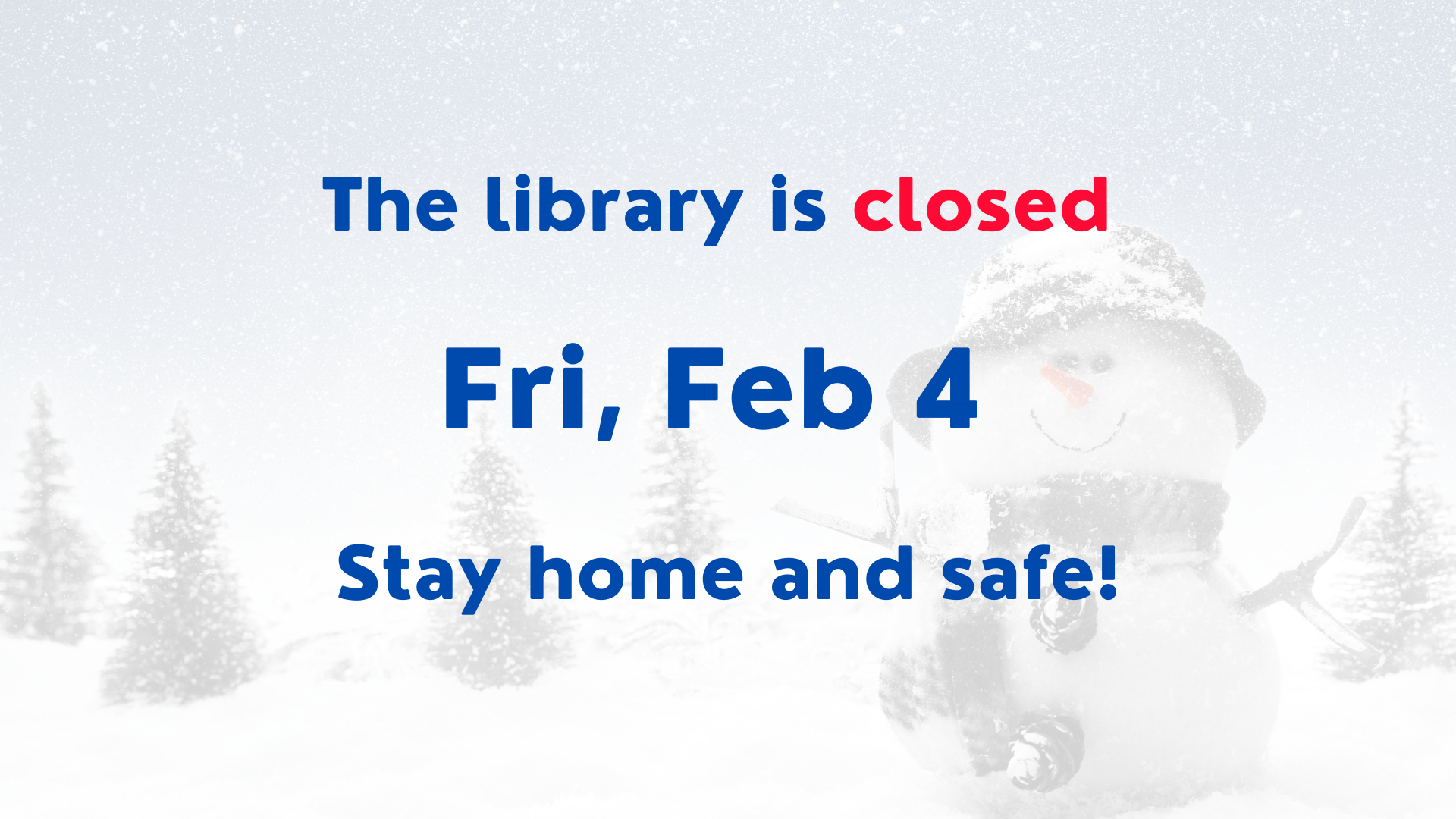 Library closing – inclement weather – Langdon Library